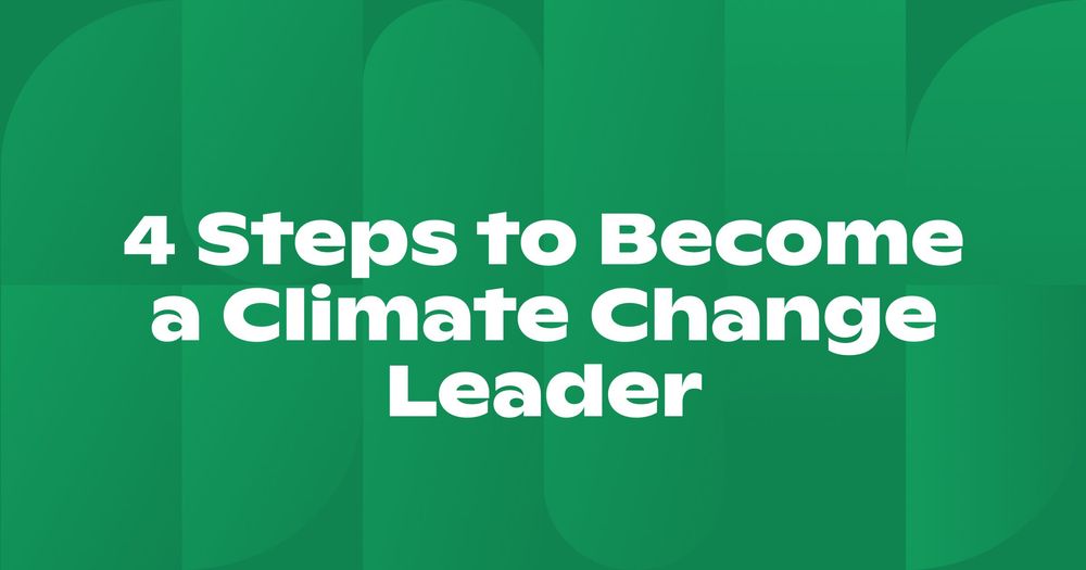 Part 4: 4 Steps to Become a Climate Change Leader - Tree.ly